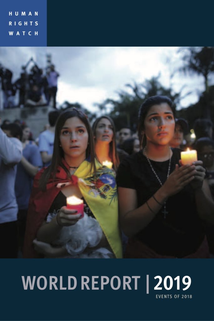 HUMAN RIGHTS WATCH - WORLD REPORT 2019 / "In some ways this is a dark ...